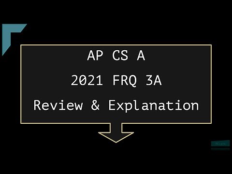 2021 AP Computer Science A FRQ 3A