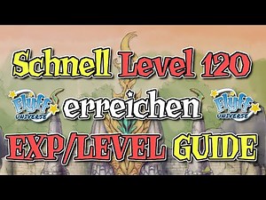 Flyff Universe -Schnell Level 120 erreichen Bester EXP/Level Guide für Flyff Universe Global Release