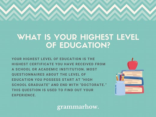 What Is Your Highest Level of Education? [What to Answer]