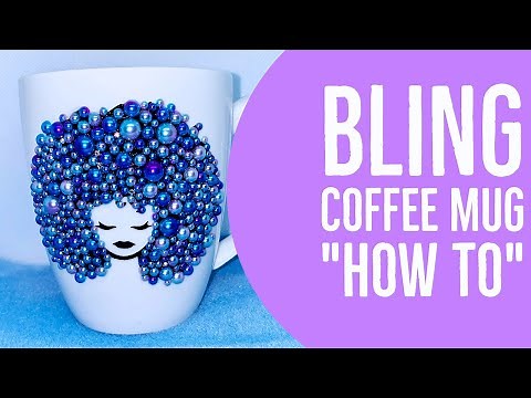 How To Make A Bling Coffee Mug | For my Best Friend Emily | DIY Bling Out AFRO Mug | I MADE IT