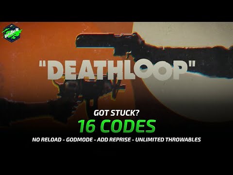 DEATHLOOP Cheats: No Reload, Godmode, Add Reprise, ... | Trainer by PLITCH