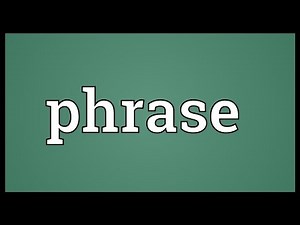 Phrase Meaning