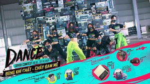 540K views · 247 reactions |  BÙNG KHÍ CHẤT, CHÁY ĐAM MÊ CÙNG DANCE...