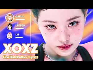 IVE - XOXZ (Line Distribution + Lyrics Karaoke) PATREON REQUESTED