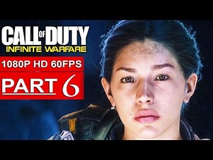 CALL OF DUTY INFINITE WARFARE Gameplay Walkthrough Part 6 CAMPAIGN [1080p HD 60FPS] - No Commentary
