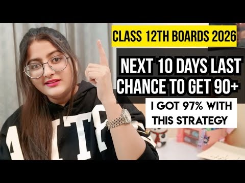 Abhi Tak Kuch Nai Padha? 13 Jan से 26 Jan तक ऐसे पढ़ो To Score 95% in Class 12th Boards 2026