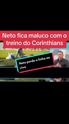 Neto fica maluco com o treino do Corinthians