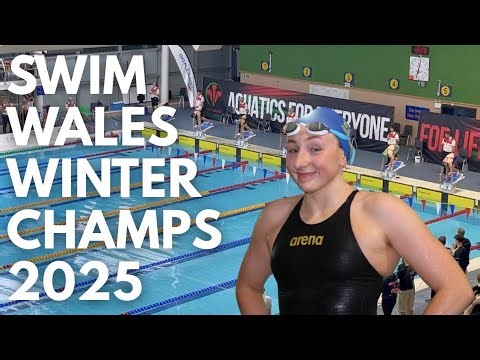 SWIM WALES WINTER CHAMPIONSHIPS 2025 | first long course meet of the season!!