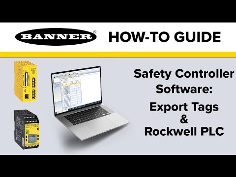 Banner Safety Controller Software: Export Tags & Rockwell PLC