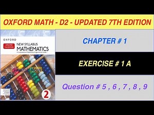 D2 Math Exercise 1A Updated 7th edition | Ex 1A Q-5 to Q9 | Oxford Math | Full Solution