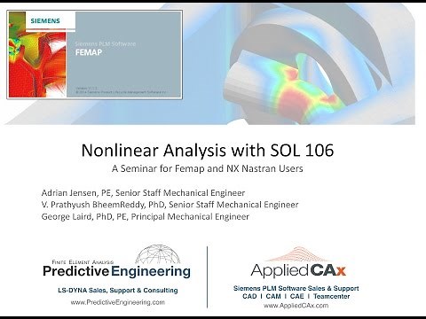 Femap and NX Nastran Technical Seminar - Nonlinear Analysis with SOL 106
