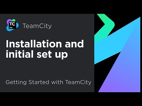 Getting Started with TeamCity EP 2: Installation and initial set up
