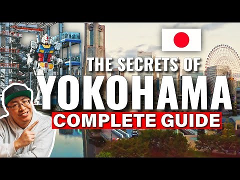 Yes, You Should Visit Yokohama | The Complete Yokohama Travel Guide