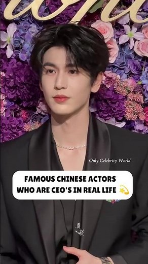 Handsome Chinese Actors Who Are CEOs in Real Life 😱🔥💼 #shorts #dylanwang