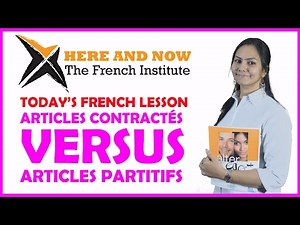 Articles Contracté vs Articles Partitifs - French Articles Explained in English