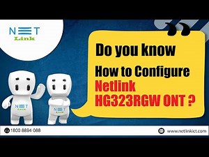How to Configure Netlink HG323RGW ONT ? -11