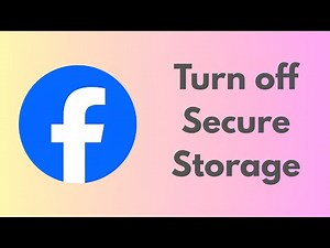 How To Turn off Secure Storage On Facebook