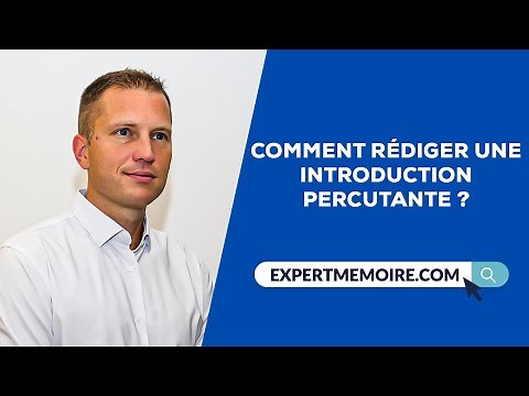 Comment Rédiger une Introduction percutante pour votre mémoire?