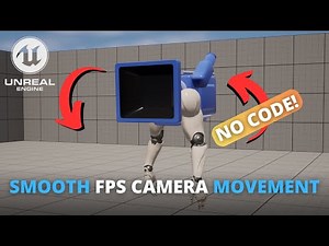 Make a Super Smooth FPS Camera Movement With No Code in Unreal Engine 5