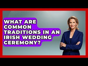 What Are Common Traditions In An Irish Wedding Ceremony? - Discovering Ireland Now