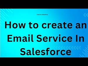 How to create an Email Service In Salesforce