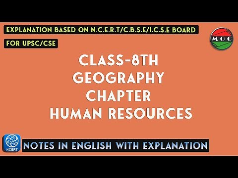 Class - 8 | Geography | Chapter - 7 | Human Resources | Notes