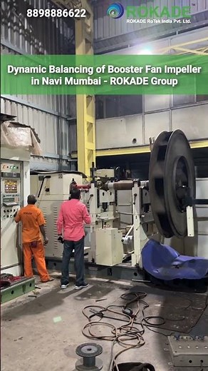 Dynamic Balancing of Booster Fan Impeller in Navi Mumbai - ROKADE Group