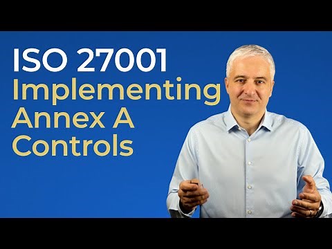 How to implement ISO 27001 Annex A controls
