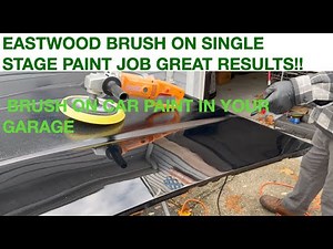 BUFFING DIY BRUSH ON SINGLE STAGE CAR PAINT JOB EASTWOOD BOULEVARD BLACK GREAT RESULTS!!