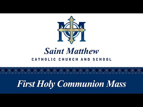 Sunday, April 27, - 1 p.m. - First Holy Communion Mass
