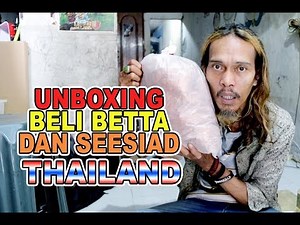 UNBOXING IKAN CUPANG DARI THAILAND