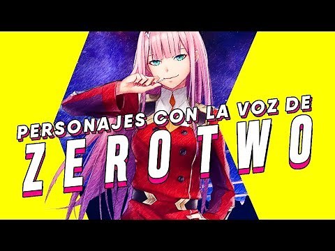 Personajes que comparten la voz con Zero Two de Darling in the FrankXX