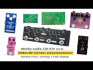 MOSKY SOL918 v4.0 Full Bass Test OD, Distortion, FX, hidden DIP Switches, Settings & Tone Shaping