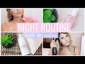 🌙 BACK TO SCHOOL : Night routine veille de rentrée