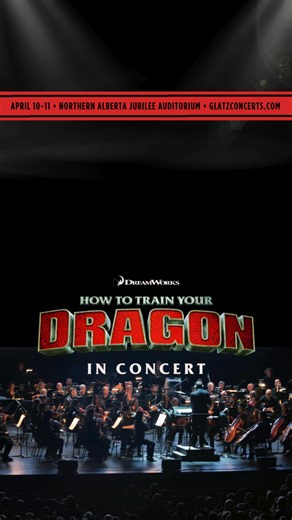 Edmonton: How to Train Your Dragon soars onto the big screen this April, backed by a full live orchestra! | Attila Glatz Concert Productions