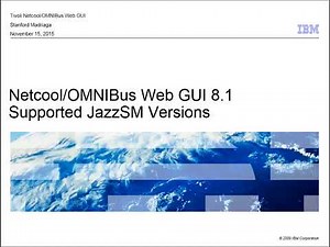 IBM Netcool_OMNIbus Web GUI 8.1 Supported JazzSM Versions