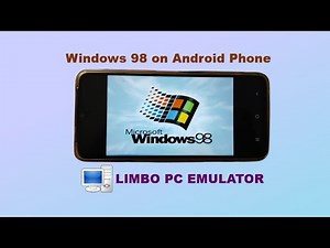 Windows 98 on Android phone using Limbo PC Emulator