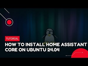 How To Install Home Assistant Core on Ubuntu 24.04 | VPS Tutorial