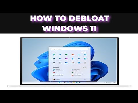 How to Debloat Windows 11
