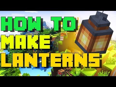 How to Make Lanterns in Minecraft 2019