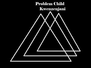 Problem Child - Kwenzenjani Mp3
