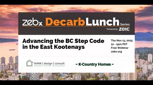 Nov 2025 Decarb Lunch: Advancing the BC Step Code in the East Kootenays