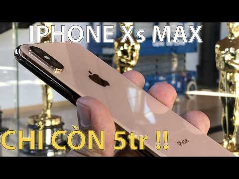 iPhone XS Max: Giá 5 triệu có còn đáng mua ở thời điểm hiện tại - Ai nên mua !!