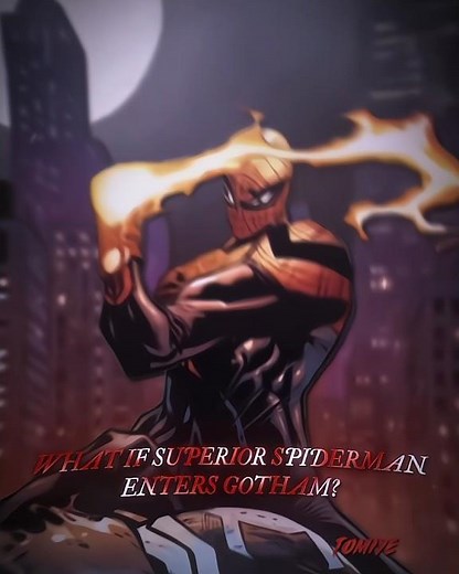 Clears Gotham🕷️-Superior Spiderman Edit[Comic]