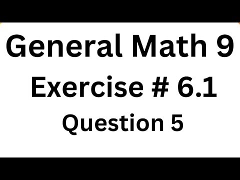 9th Class General Math, Chapter 6, Exercise 6.1 Question 5 Complete