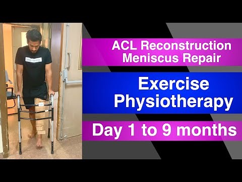 ACL Reconstruction and Meniscus Repair I Physiotherapy & Exercise from Day 1 to 9 months I Rehab