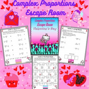 Complex Proportions Escape Room | Valentine's Day | 7th/8th/9th Grade Math