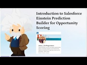 How to Use Salesforce Einstein Prediction Builder for Opportunity Scoring: A Step-by-Step Guide