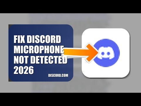 How To Fix Discord Microphone Not Detected 2026