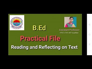 Reading and reflecting on text practical file for B.Ed / Reading and reflecting on text B.Ed file